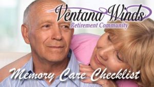 Memory Care Checklist: What To Ask & Look For - Ventana Winds